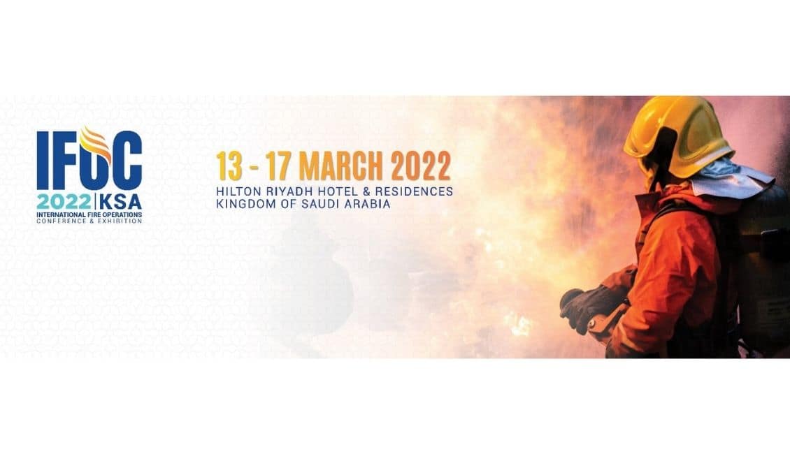 IFOC 2022 KSA | 3RD International Fire Operations Conference & Exhibition - EventSpy