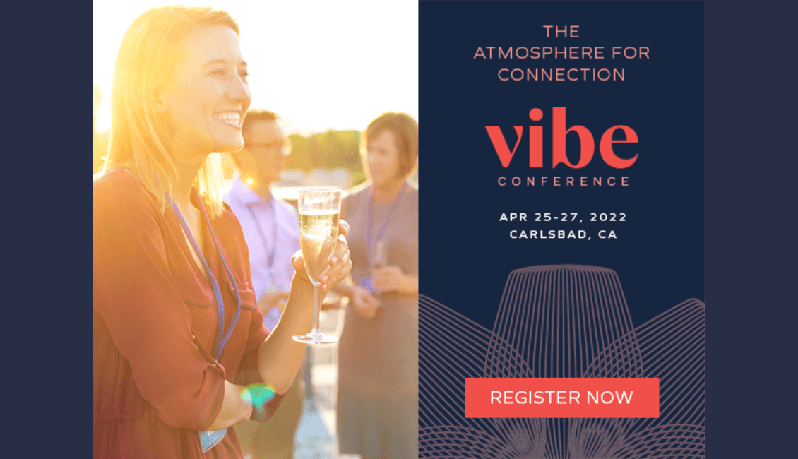 VIBE Conference 2022 | The Atmosphere For Connection - EventSpy